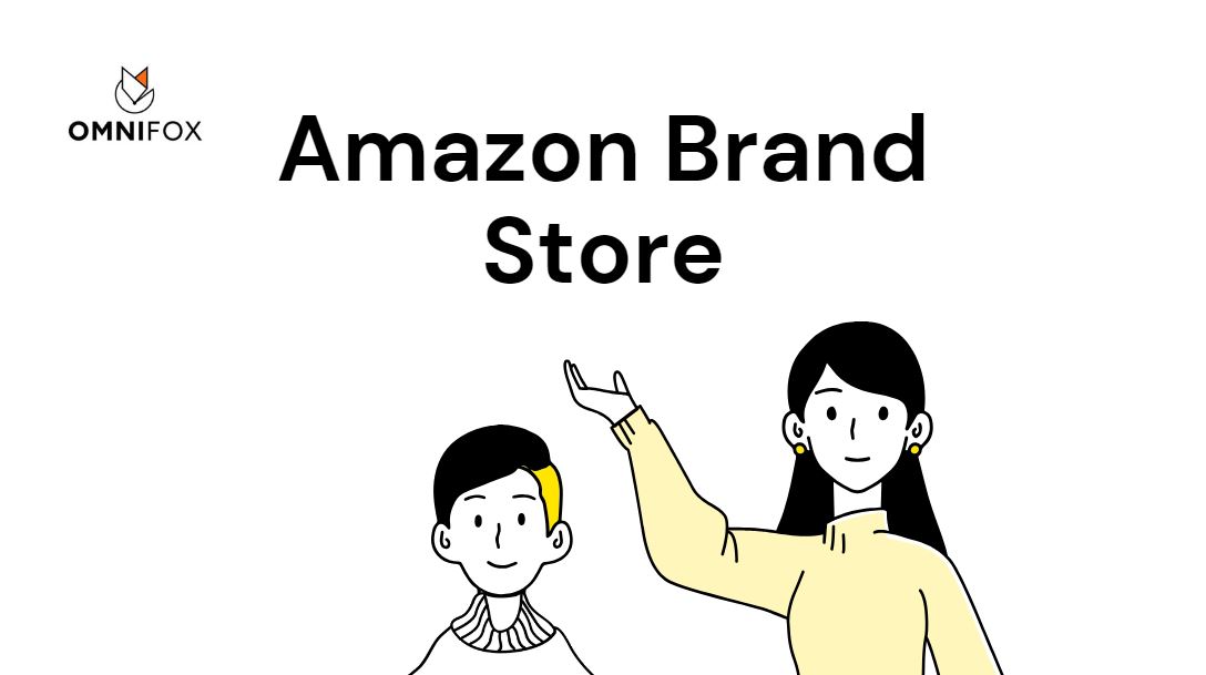 Der Amazon Brand Store: Ein umfassender Leitfaden